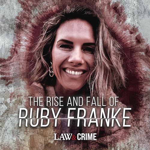 Amazon.com: The Rise and Fall of Ruby Franke : Law&Crime | Wondery ...