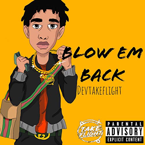 Amazon MusicでDevTakeFlightのBlow Em Backを再生する