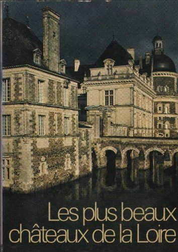 Amazon.com: Les plus beaux chateaux de la loire: Jacques Levron Fred ...