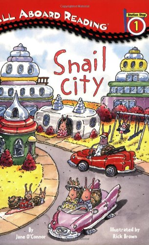 Snail City (All Aboard Reading): O'Connor, Jane, Brown, Rick ...