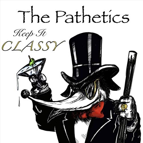Amazon.com: Keep It Classy [Explicit] : The Pathetics: Digital Music