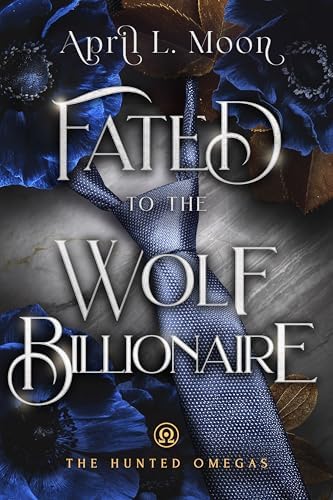 Fated to the Wolf Billionaire: A Fated Mates Wolf Shifter Paranormal ...