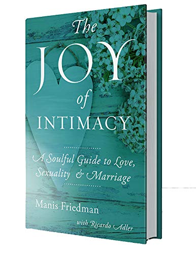 The Joy of Intimacy: Manis Friedman: 9780986277023: Books - Amazon.ca