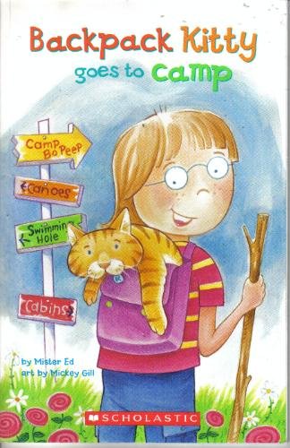Backpack Kitty goes to Camp: Ed, Mister: 9780439862363: Amazon.com: Books