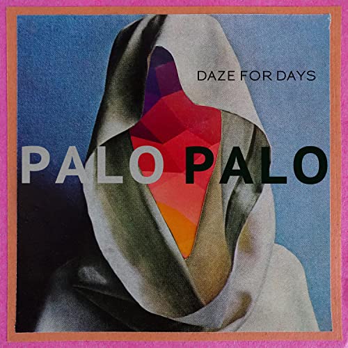 Play Daze for Days by Palo Palo on Amazon Music Unlimited