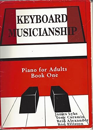 Keyboard Musicianship 1993 1994 Book 1 Book 2: James Lyke, Tony Caramia ...