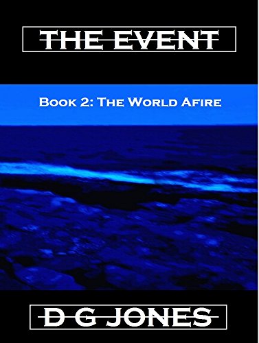 Amazon.com: The Event Book 2: The World Afire (The Event Trilogy) eBook ...