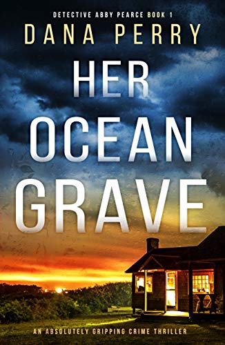 Amazon.com: Her Ocean Grave: An absolutely gripping crime thriller ...