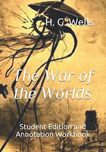 The War of the Worlds: Student Edition and Annotation Workbook (Student ...