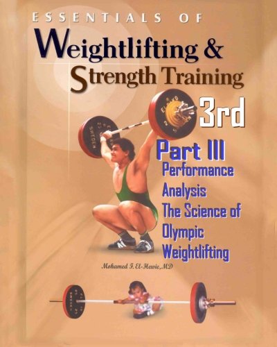 Essentials of Weightlifting and Strength Training. 3rd Ed. Performance Analysis: Performance ...