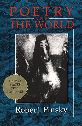 Poetry And The World: Pinsky, Robert: 9780880012171: Amazon.com: Books