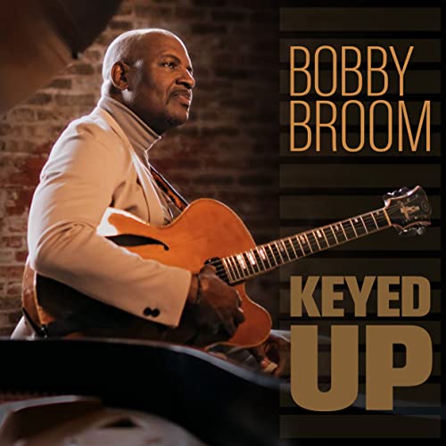 Amazon.com: Keyed Up : Bobby Broom: Digital Music