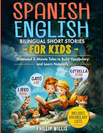 Spanish-English Bilingual Short Stories for Kids: Illustrated 5-Minute ...