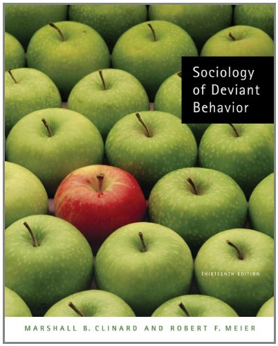Sociology of Deviant Behavior: Clinard, Marshall B., Meier, Robert F ...