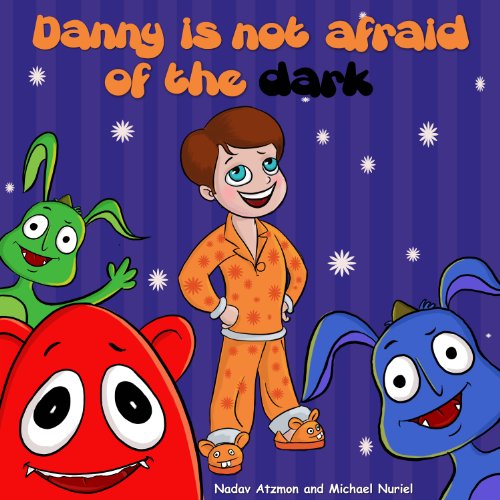 Children's book: Danny is not afraid of the dark (happy educational ...