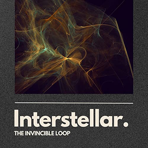 Amazon.com: Interstellar : The Invincible Loop: Digital Music