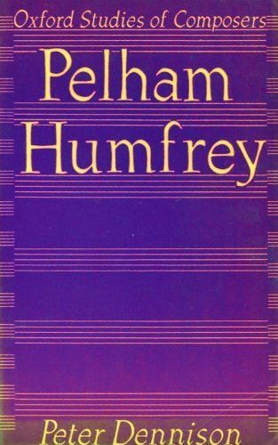 Amazon.com: Pelham Humfrey (Oxford Studies of Composers): 9780193152342 ...