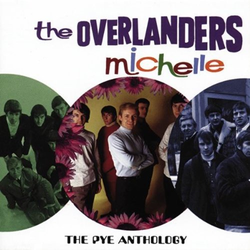 Overlanders - Michelle: The Pye Anthology - Amazon.com Music