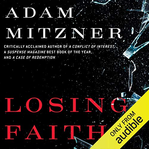Losing Faith (Audio Download): Adam Mitzner, David Marantz, Audible ...