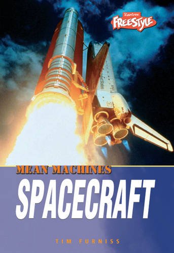 Spacecraft (Raintree Freestyle: Mean Machines): Furniss, Tim ...