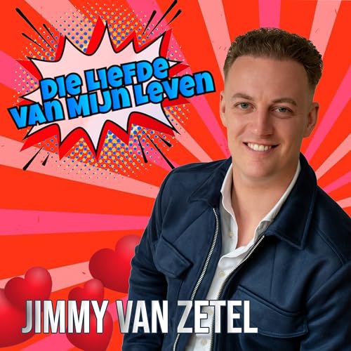 Spiele Die Liefde Van Mijn Leven von Jimmy Van Zetel auf Amazon Music ab