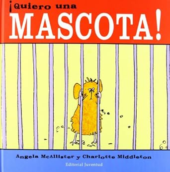 Quiero una mascota (Spanish Edition): McAllister: 9788426135315: Amazon ...