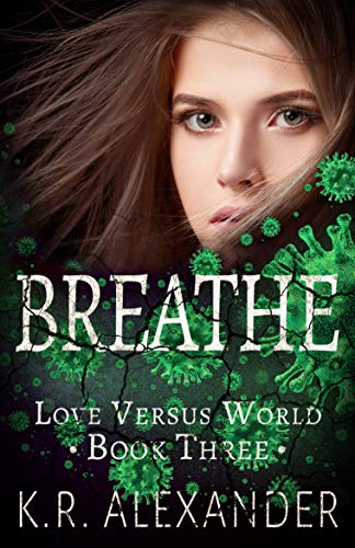 Breathe: Reverse Harem Pandemic Romance (Love Versus World Book 3 ...