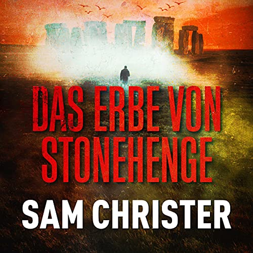 Das Erbe von Stonehenge (Hörbuch-Download): Sam Christer, Erich ...