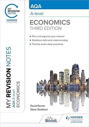 My Revision Notes: AQA A Level Economics Third Edition: Amazon.co.uk ...