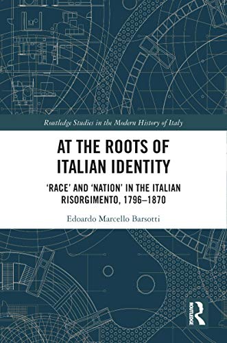 Amazon.com: At the Roots of Italian Identity: 'Race' and 'Nation' in ...