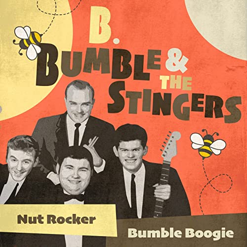 Nut Rocker / Bumble Boogie (Rerecorded Version) by B. Bumble & the ...
