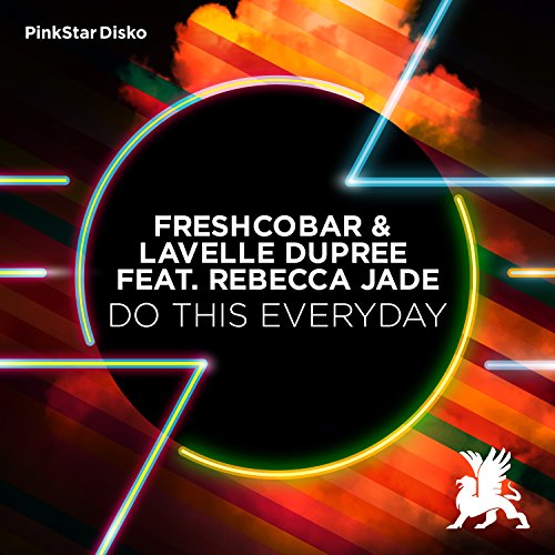 Play Do This Everyday by Freshcobar & Lavelle Dupree feat. Rebecca Jade ...