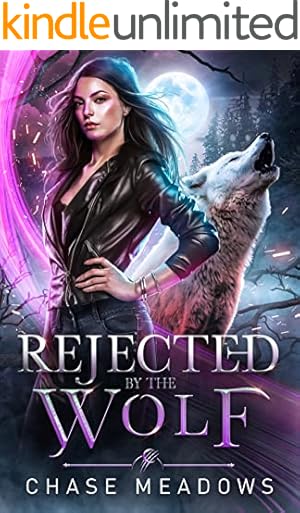 The Rejected: A Rejected Mate Shifter Romance (Once Upon a Rejected Princess Book 1) - Kindle ...