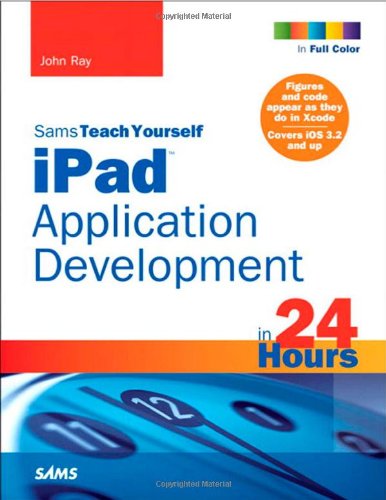 『Sams Teach Yourself iPad Application Development inHours - 読書メーター