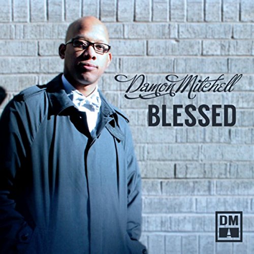 Play Blessed by Damon Mitchell on Amazon Music