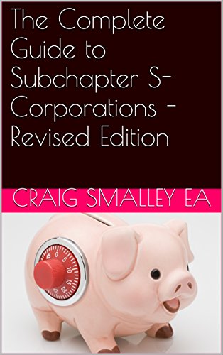 Amazon.com: The Complete Guide to Subchapter S-Corporations - Revised ...
