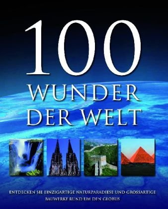 Amazon.com: 100 Wunder der Welt Neues: 9781407571119: Michael Hoffmann ...