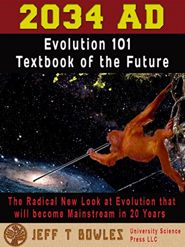 2034 A.D. Textbook of the Future -The Radical New Look at Evolution ...
