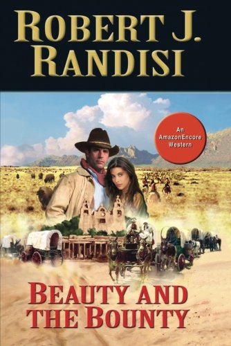 Beauty and the Bounty: Randisi, Robert J.: 9781477806920: Amazon.com: Books