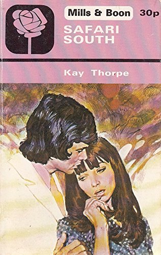 Safari south: Kay Thorpe: 9780263723304: Amazon.com: Books