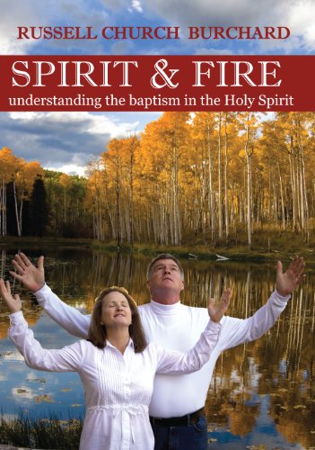 Spirit & Fire: Understanding the Baptism in the Holy Spirit - Kindle ...