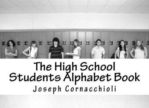 The High School Students Alphabet Book : Cornacchioli, Joseph: Amazon ...