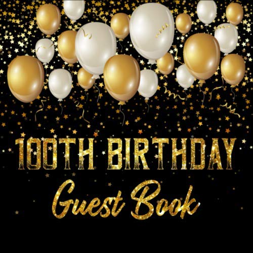 100th Birthday Guest Book: GuestBook For 100th Birthday | Message Log ...