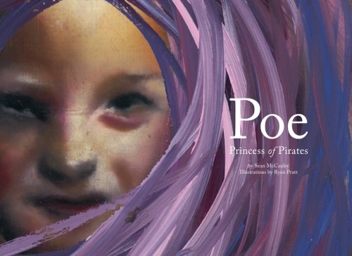 Poe, Princess of Pirates: McCauley, Sean K., Pratt, Ryan: 9781466212206 ...