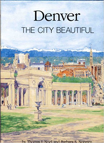 Denver The City Beautiful and Its Architects, 1893-1941 OVERSIZE PL ...