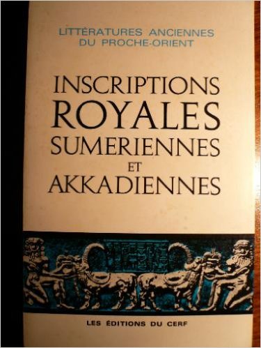 Amazon.fr - Inscriptions royales sumériennes et akkadiennes - Edmond ...