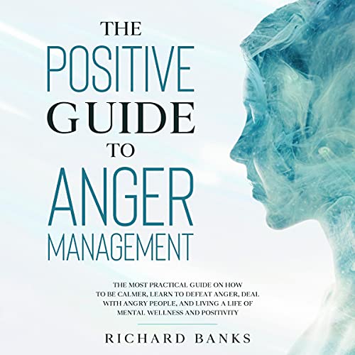 Anger Management: Control Your Anger, Steps to Control Your Emotions ...