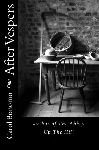 After Vespers: Bonomo, Carol: 9781492207559: Amazon.com: Books