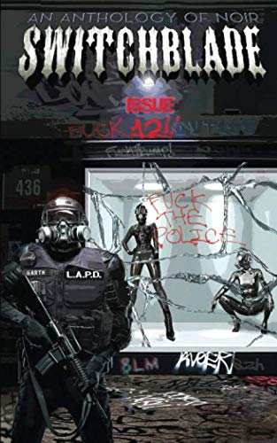 Switchblade: Issue Twelve (Switchblade Volume One): Sweetman, E. F ...