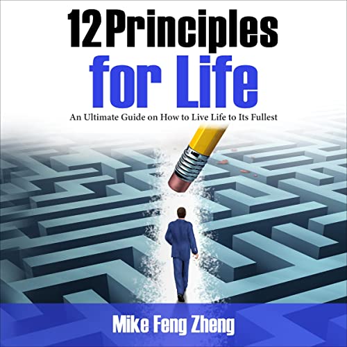 Amazon.com: 12 Principles for Life: An Ultimate Guide on How to Live ...